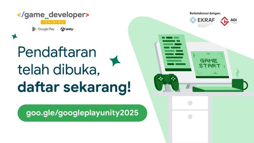 Kolaborasi Google, Kemenekraf & AGI Perluas Program Google Play x Unity Game Developer 2025 ...